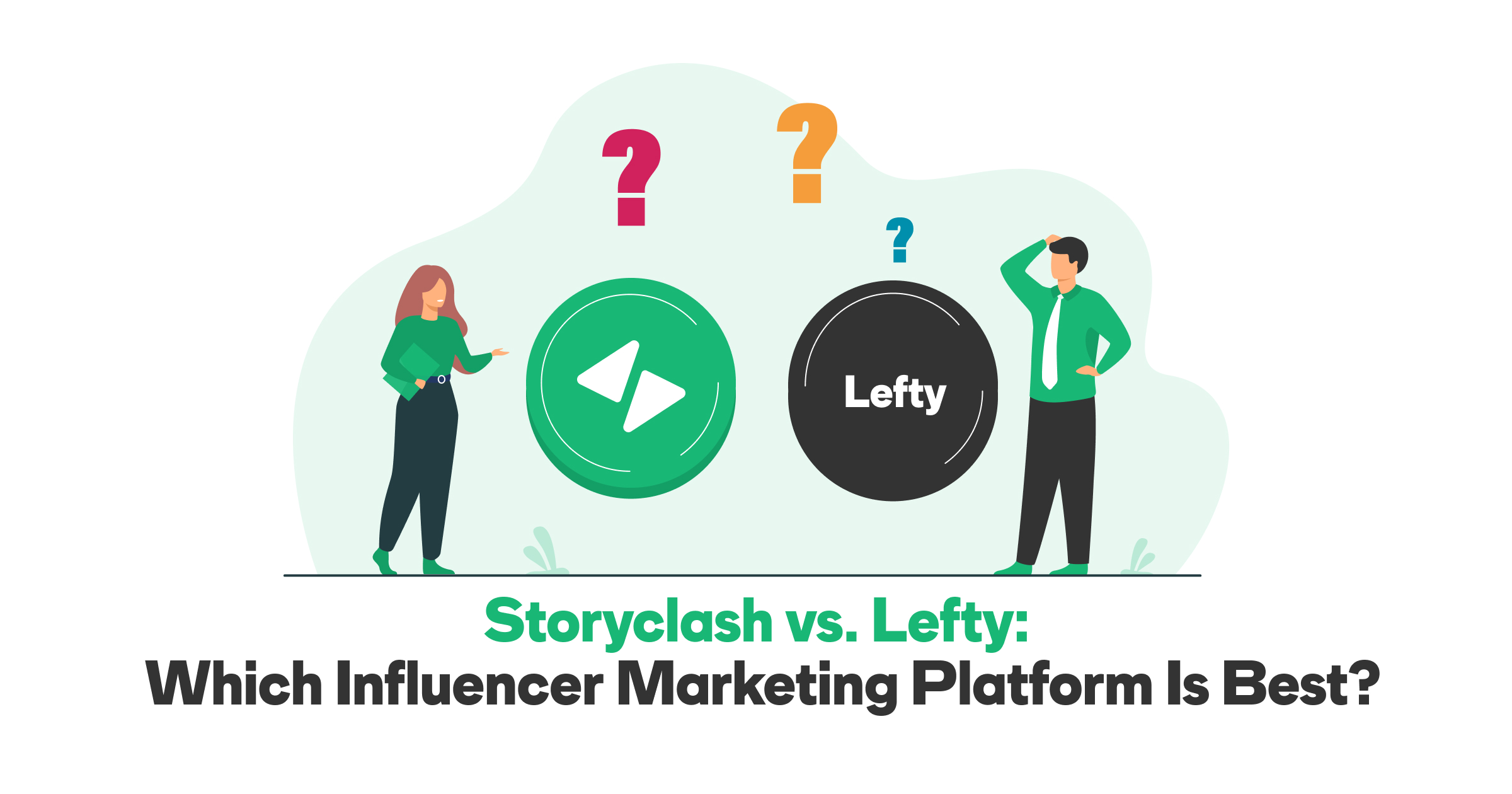 Lefty vs. Storyclash: Which Influencer Marketing Platform Is Best?